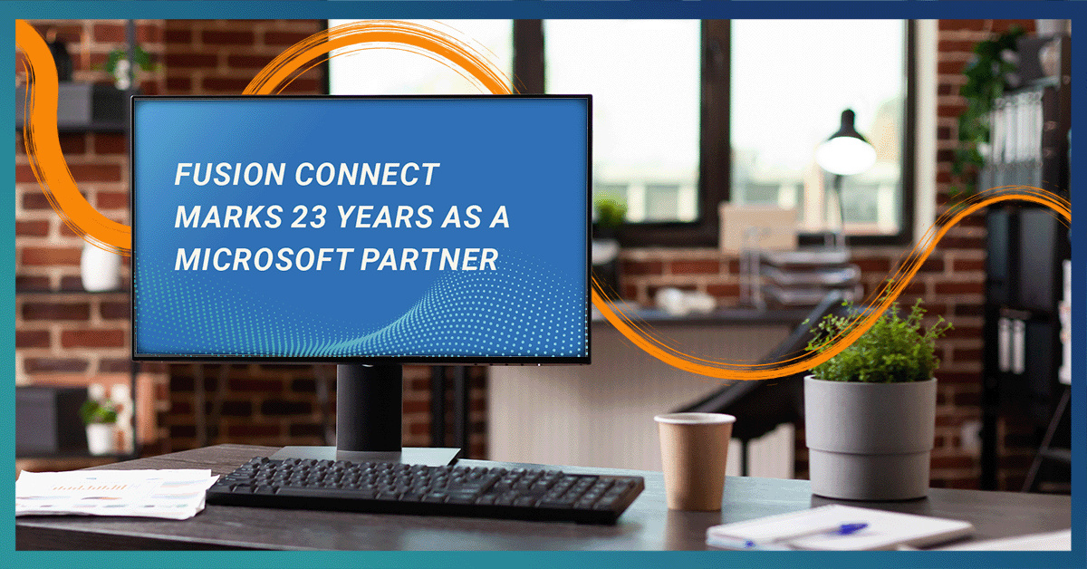 Fusion Connect Celebrates 23 Years as a Microsoft Partner