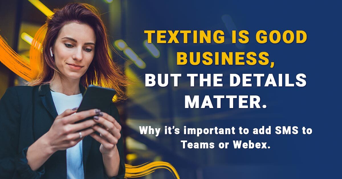 Texting is Good Business, but the Details Matter