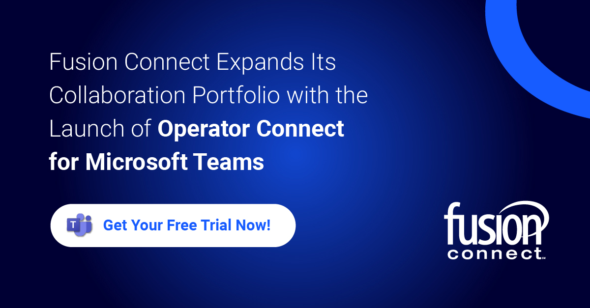Fusion Connect Expands Its Collaboration Portfolio with the Launch of ...