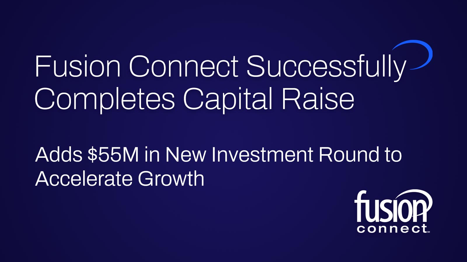 Fusion Connect Raises $55M in New Investment Round to Accelerate Growth